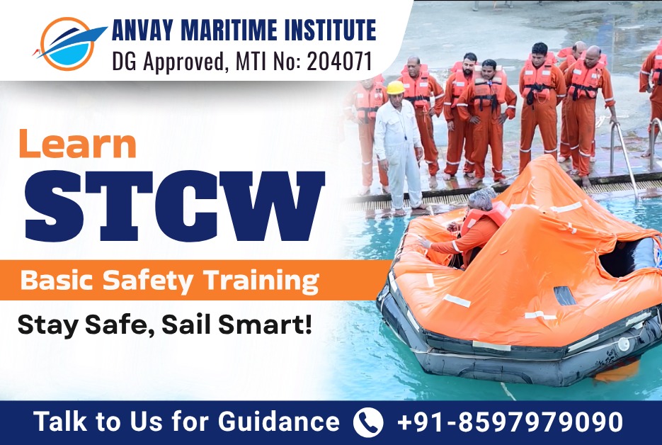 Everything You Need to Know About STCW Basic Safety Training | Anvay Maritime Institute